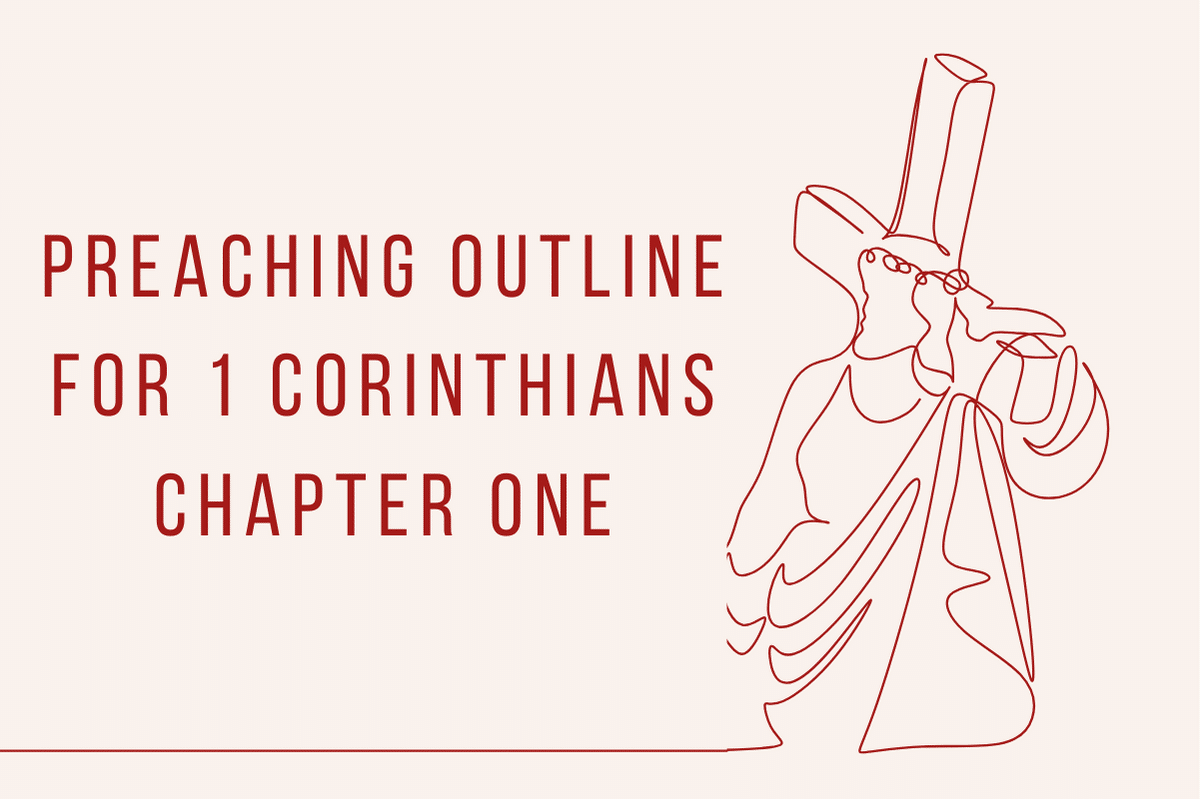 Preaching Outline for 1 Corinthians Chapter One - preachingplans.com
